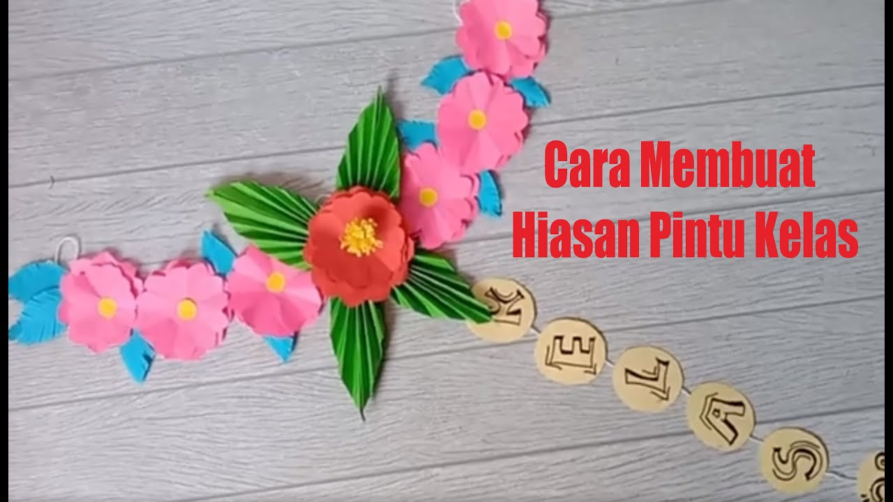 Tutorial membuat Hiasan pintu kelas || Classroom door decoration - YouTube