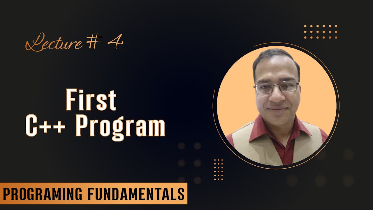 Lecture 4 First Program And Escape Sequence Programming 3897
