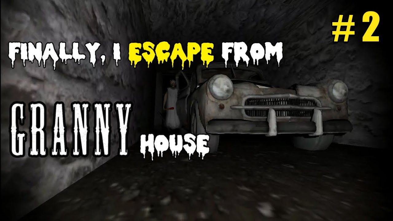 FINALLY I ESCAPE FROM GRANNY HOUSE | GRANNY CH 1 GAMEPLAY #2 - YouTube