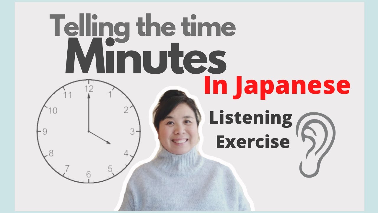Telling the time mins Beginner listening Exercise - Learning Japanese ...