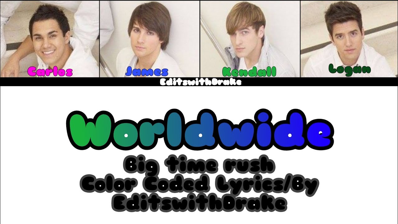 Worldwide- Big Time Rush (Color Coded Lyrics) - YouTube