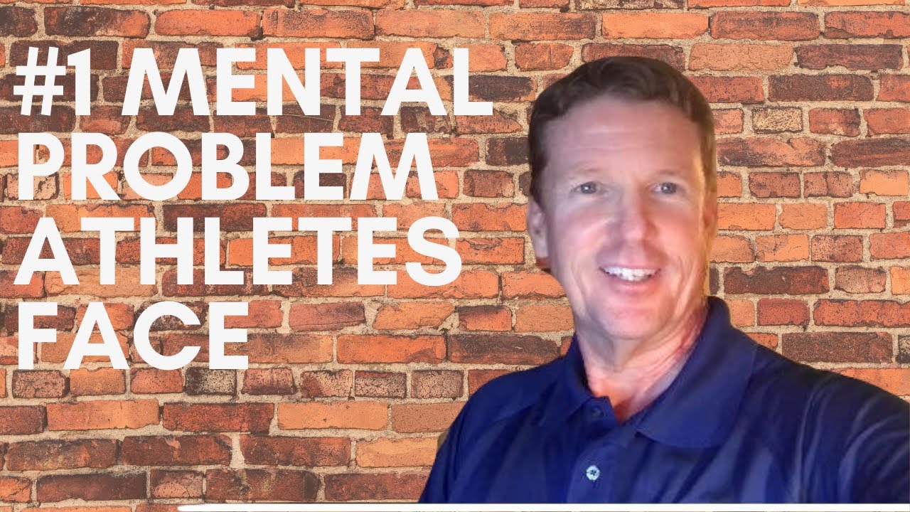 #1 Mental Problem Athletes Face - YouTube