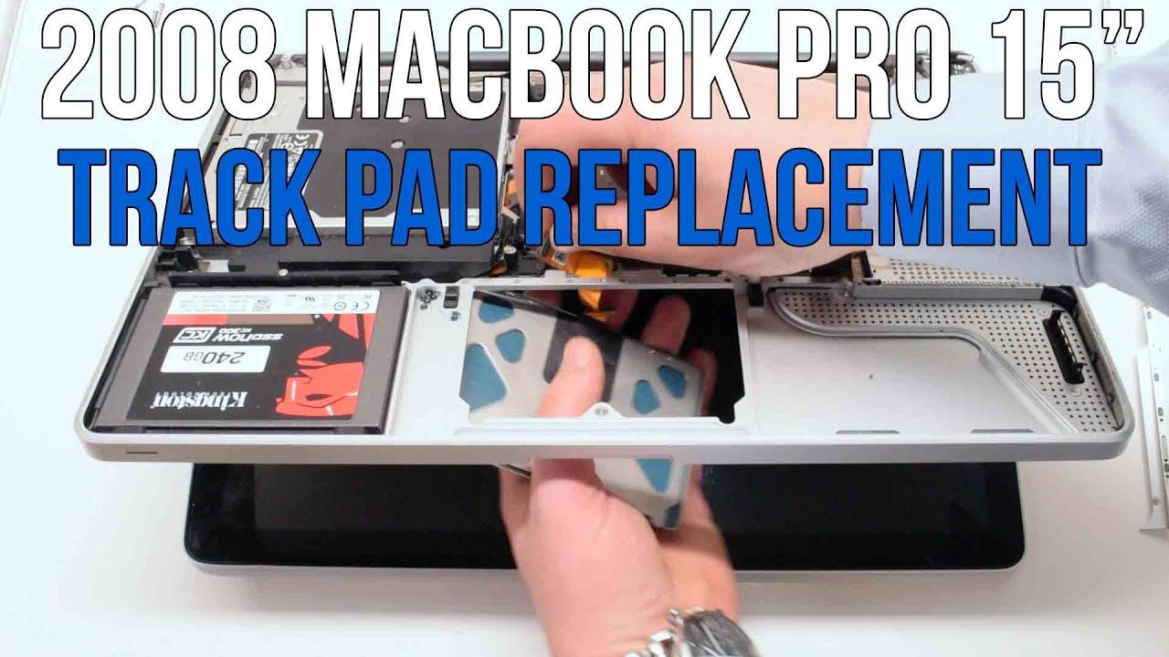 2008 Macbook Pro 15" A1286 Track Pad Replacement - YouTube