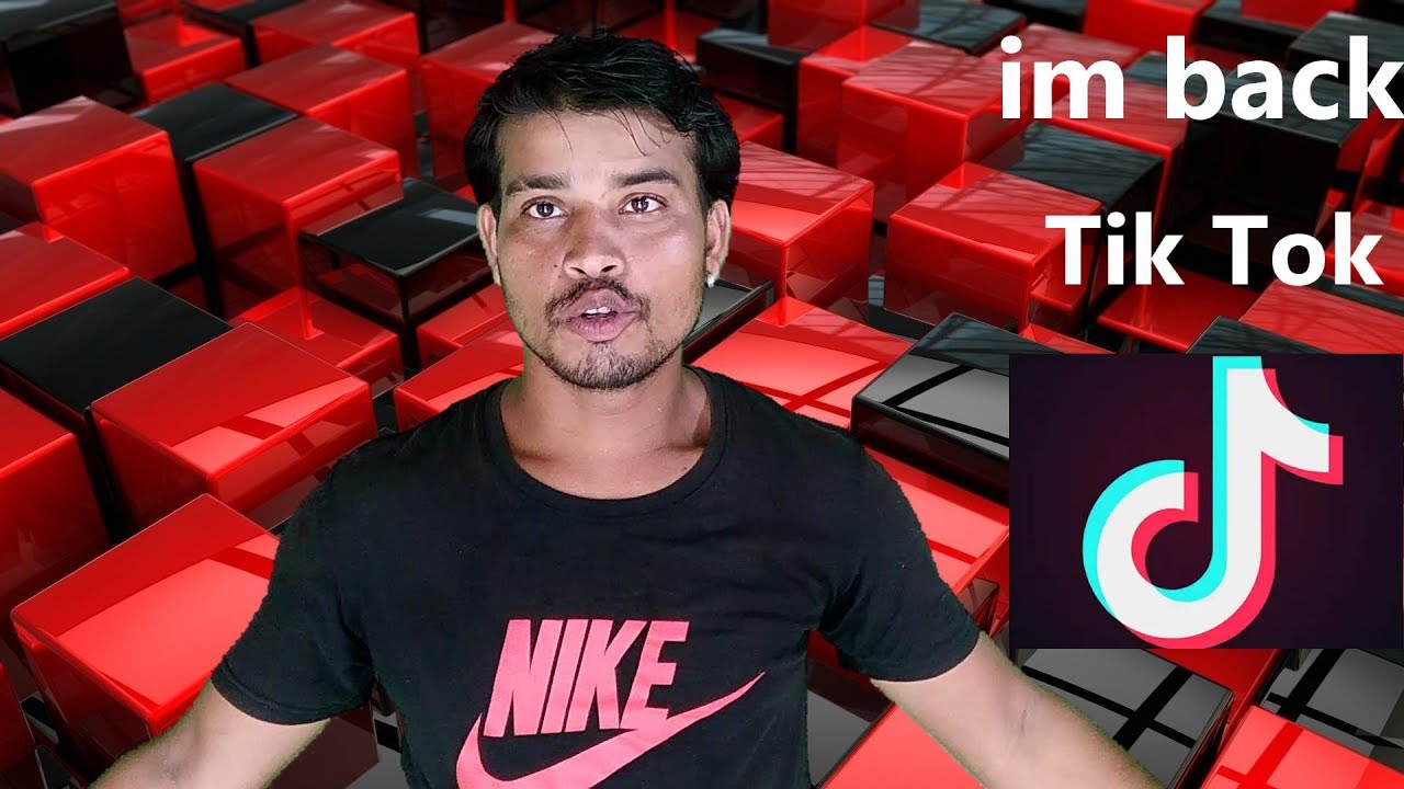 I am Back Tik Tok . App wapas aa sakta hai ? - YouTube