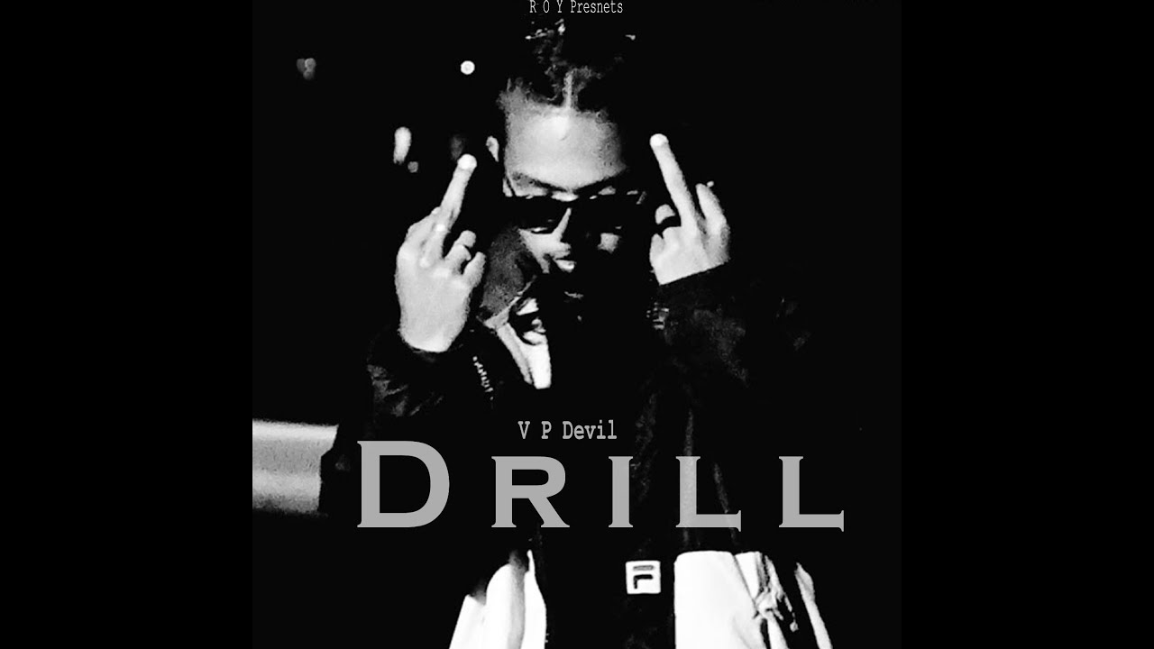 DRILL (FINAL) V P Devil | Indian Drill | @vpdevil | Official Music ...