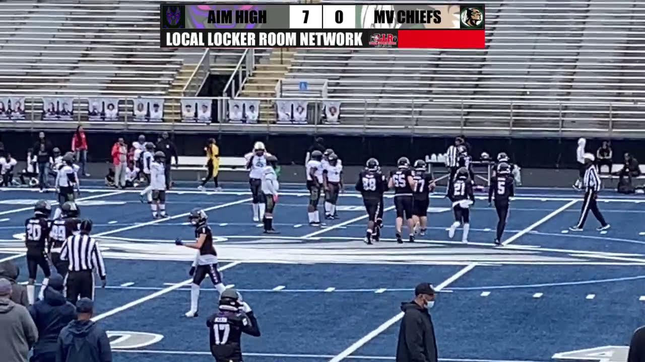 LLR NETWORK YOUTH FOOTBALL AIM HIGH VS MV Chiefs, 13u (Todays Streams ...