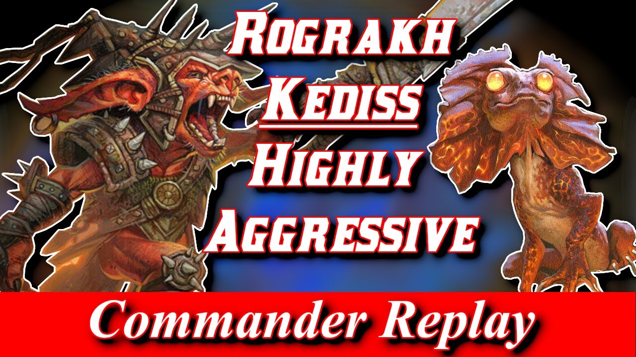 Rograkh Kediss Highly Aggressive vs Kaza, Radha, Runo Stromkirk | MTG ...