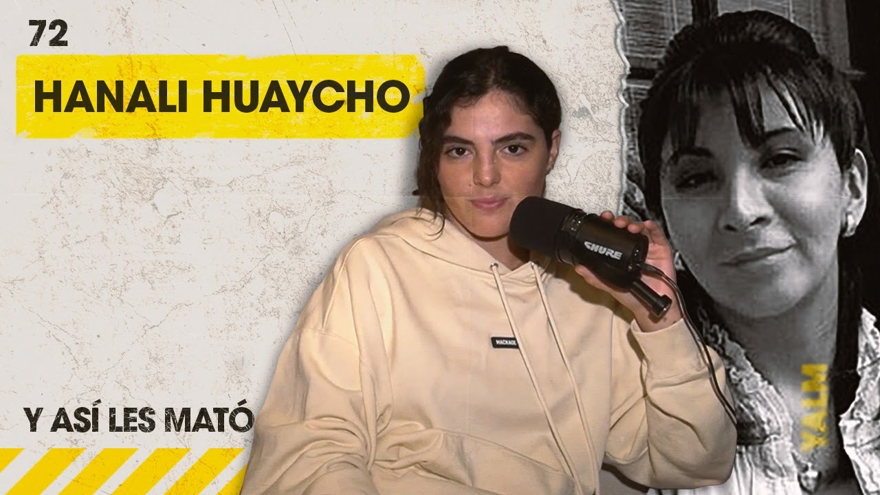 Ep.72 El Caso de Hanali Huaycho - YouTube