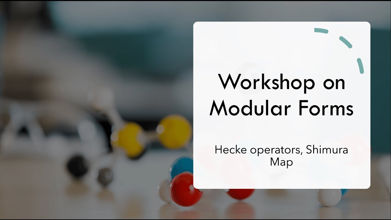 Workshop On Modular Forms Discussion 1 Hecke operators, Shimura Map - YouTube