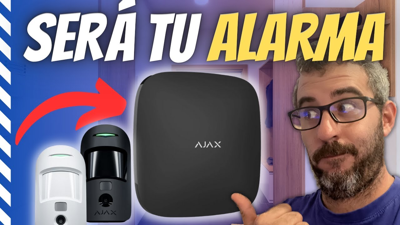 La ALARMA que siempre has buscado (y yo también) - ALARMA AJAX Systems ...