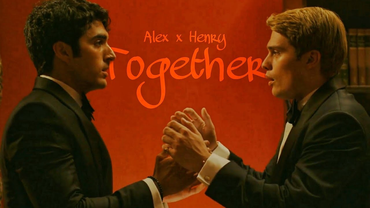 Henry & Alex | Together | Red, White & Royal Blue - YouTube