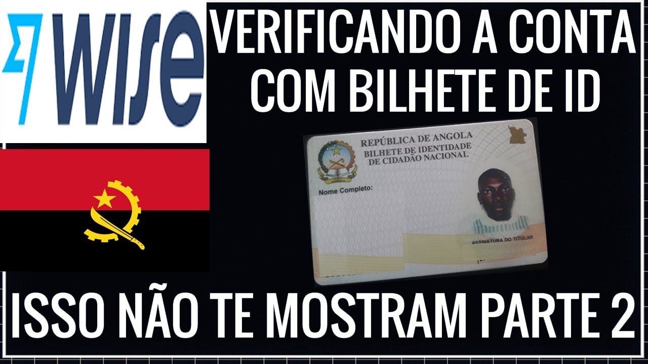 Como verificar conta wise Em Angola com Bilhete de Identidade Passo a ...