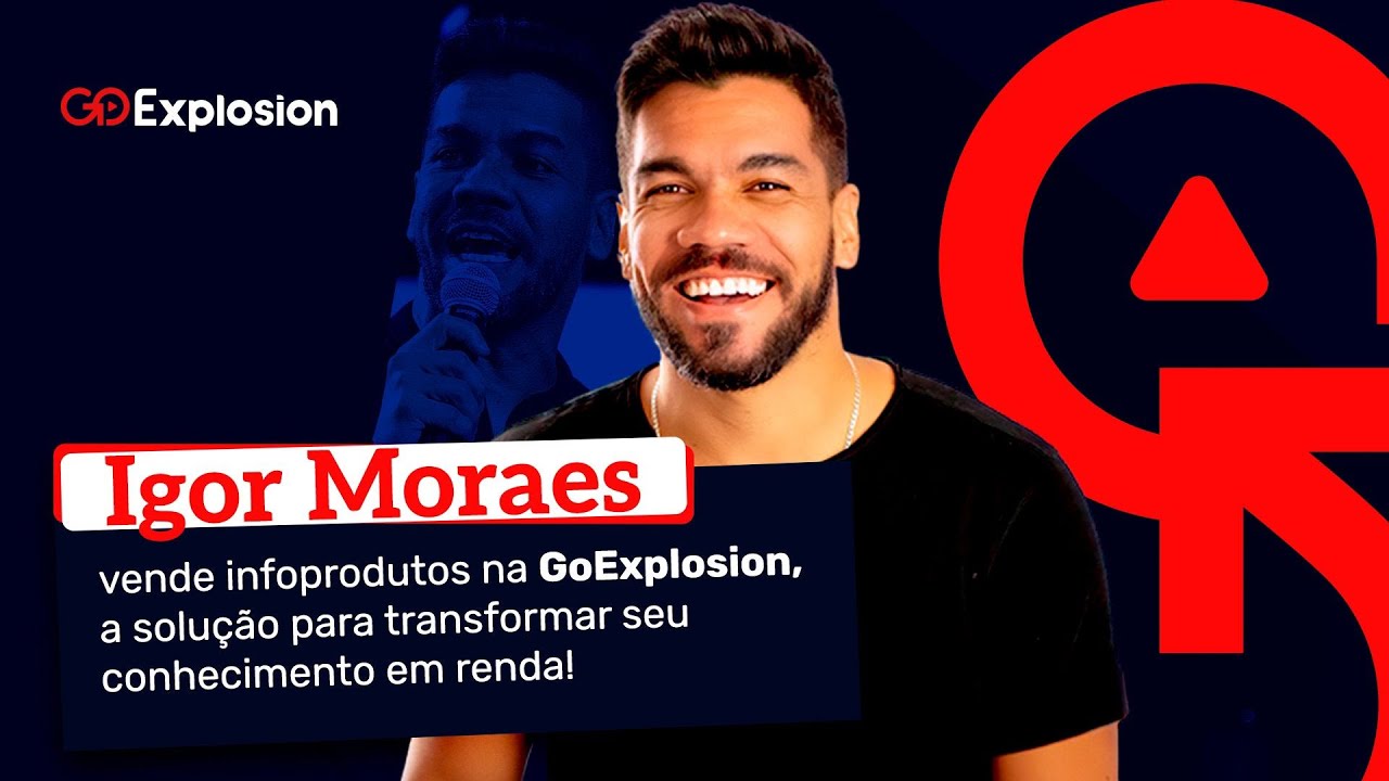 Eu Vendo Na GoExplosion | Igor Moraes - YouTube