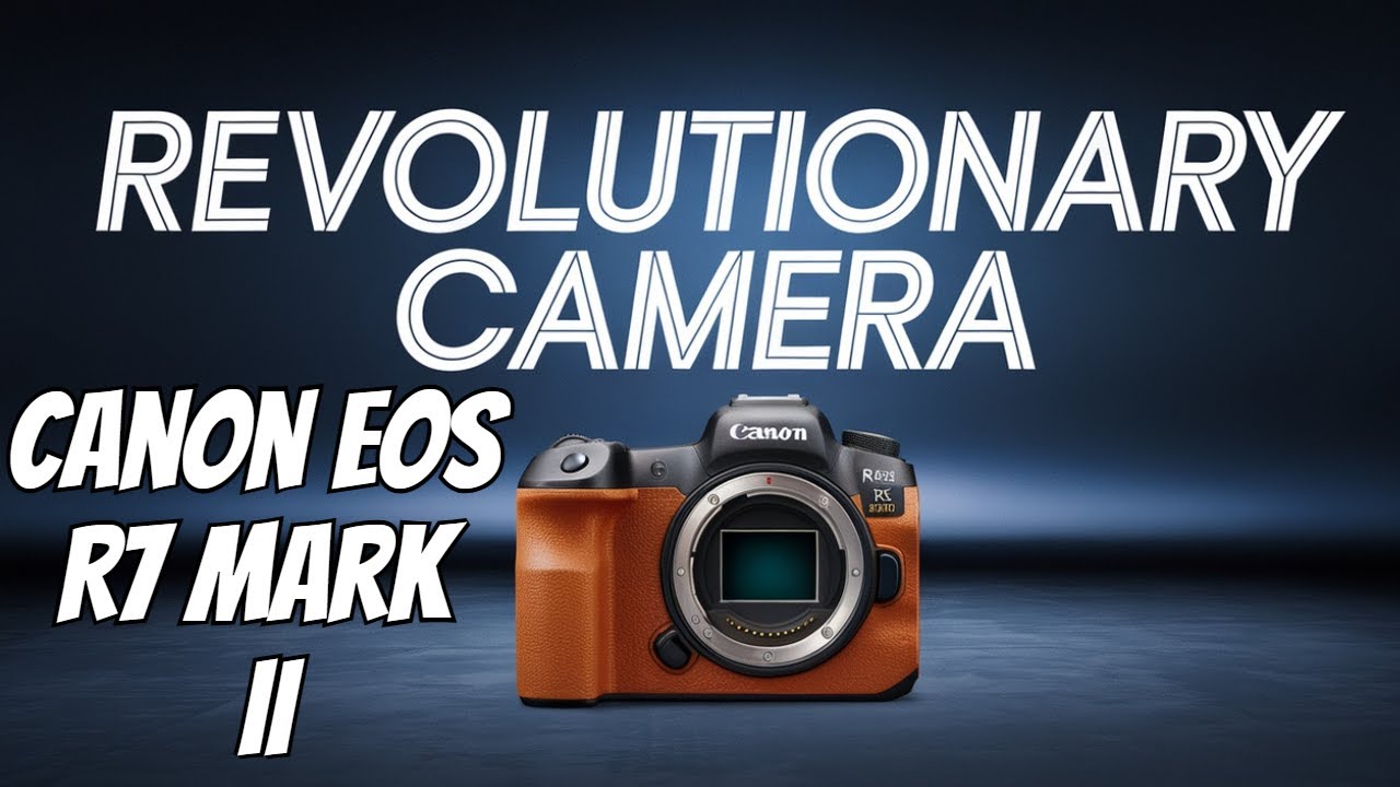 Canon EOS R7 Mark II – Major Specs Leaked & Release Date Revealed ...