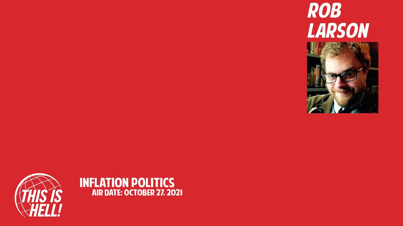 Rob Larson: Inflation Politics - YouTube