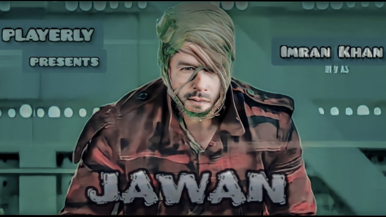 JAWAN | title Announcement | Imran Khan | Playerly - YouTube