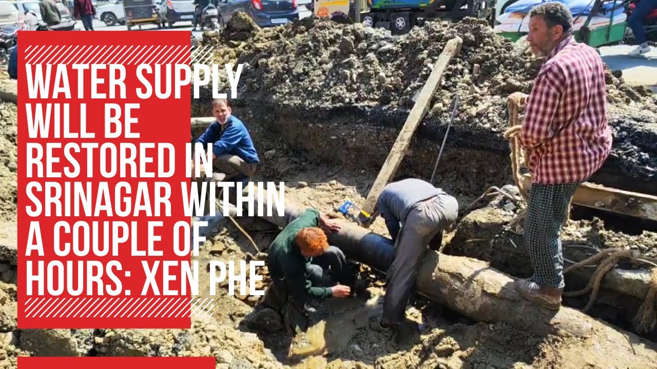 Water supply will be restored in Srinagar within a couple of hours: XEN ...