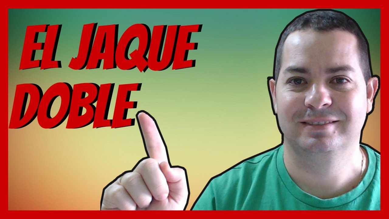 👉Motivos tácticos en Ajedrez 【El Jaque doble】♛♞♜ - YouTube