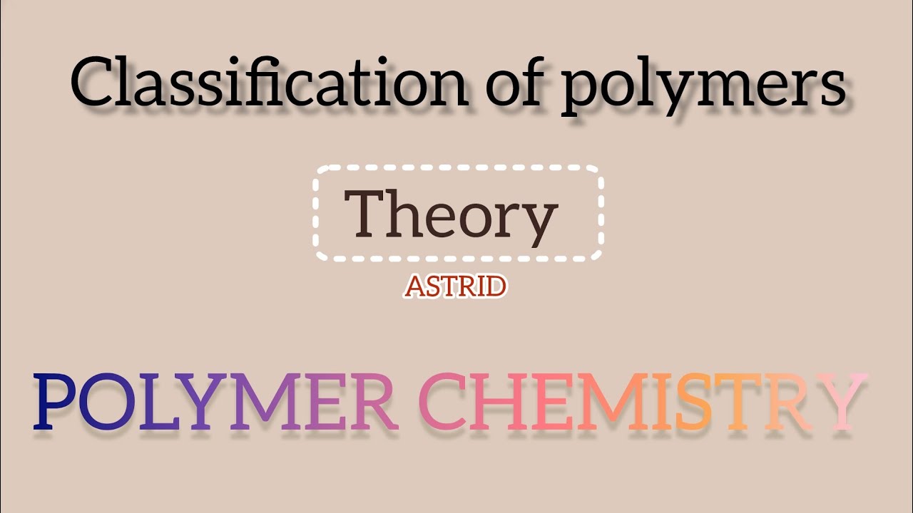 WHAT IS HOMOPOLYMER AND COPOLYMER ? HOW ARE POLYMERS CLASSIFIED? - YouTube