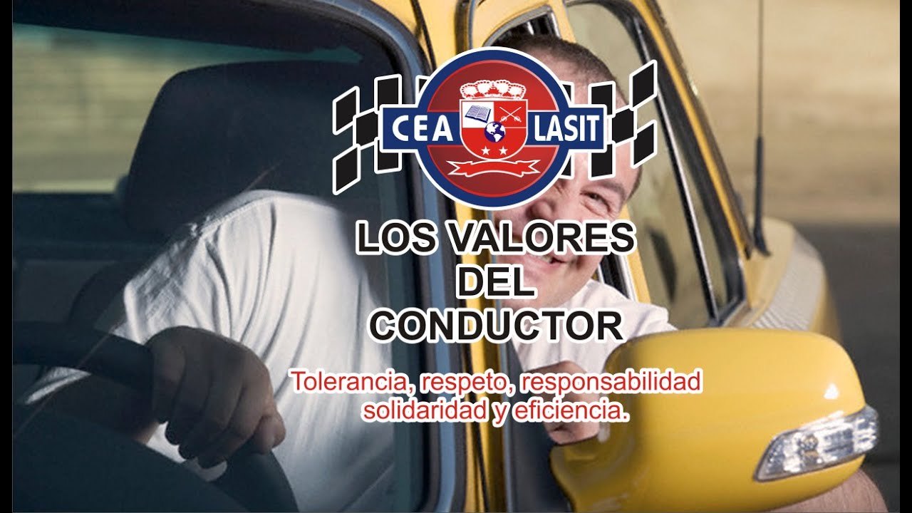 LOS VALORES DEL CONDUCTOR - YouTube