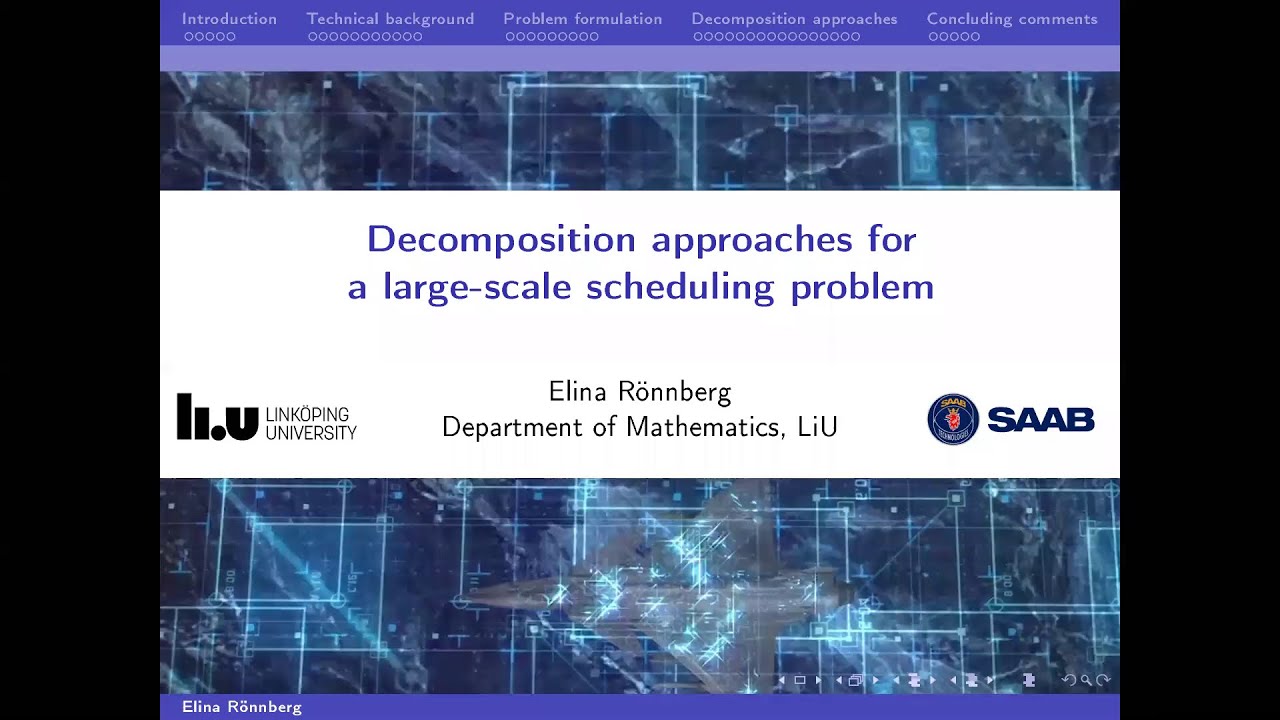 Plenary Talk Decomposition Approaches For A Large Scale Scheduling Problem Youtube