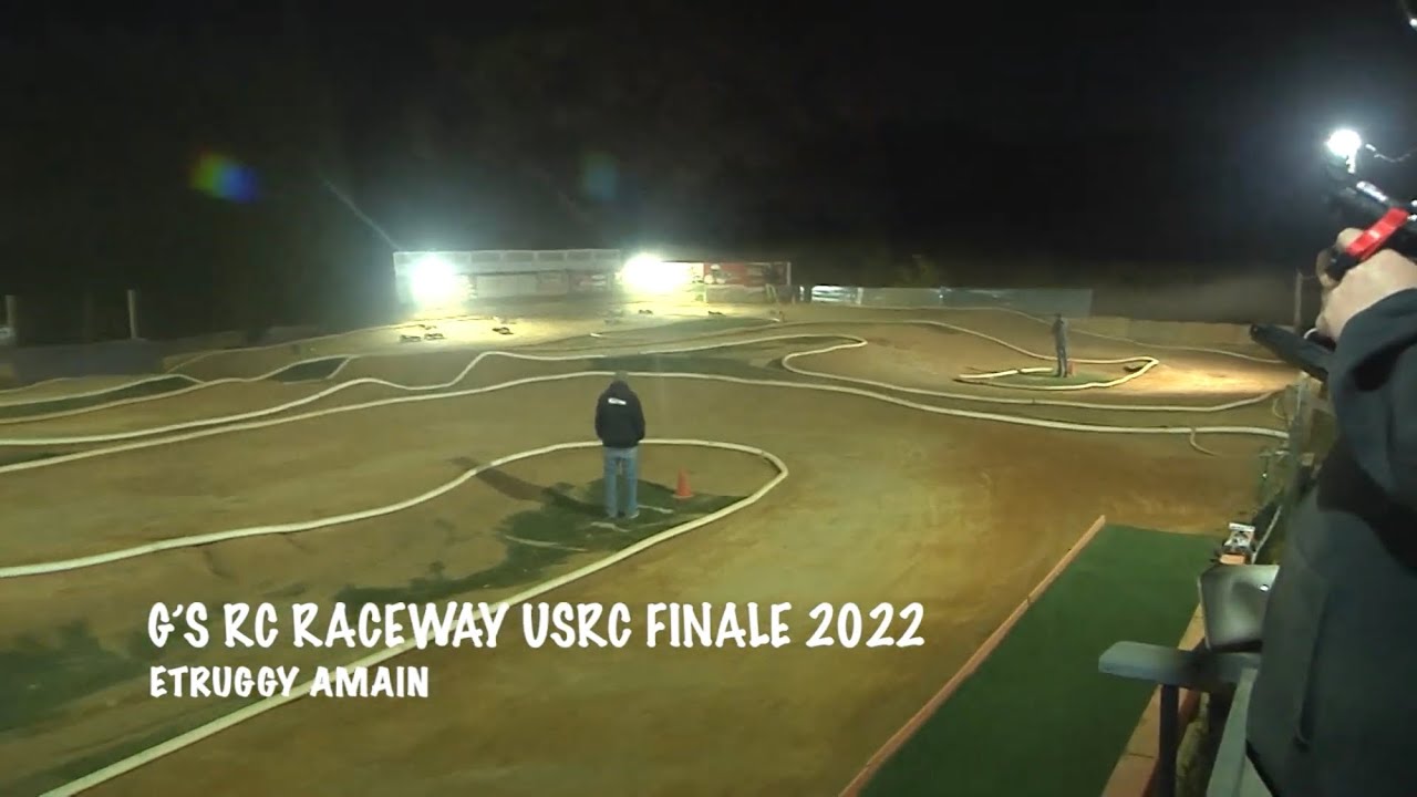 G'S RC RACEWAY USRC RACE FINALE 2022 ETRUGGY AMAIN RYAN LUTZ KYOSHO ...