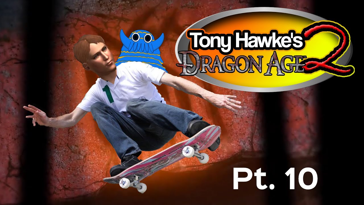 Tony Hawke's Big Finale (Dragon Age 2, pt. 10) / Sonic Adventure 2 ...