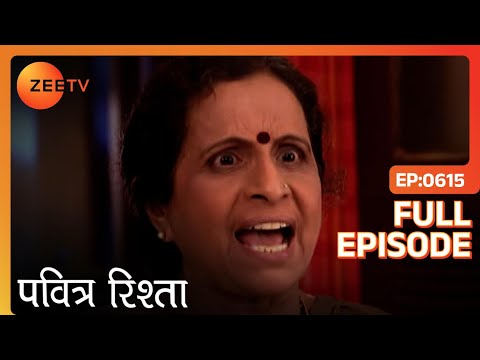 PAVITRA RISHTA - Full Ep - 615 - Archana, Manav, Savita, Sulochana, Arjun, Purvi - Zee TV