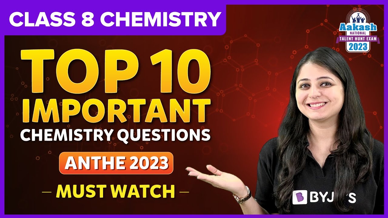 Top 10 Important CHEMISTRY Questions For Class 8 ANTHE Complete top-10-important-chemistry-questions-for-class-8-anthe-complete