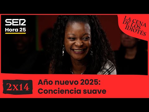 La cena de los idiotés 2x14 | Año nuevo 2025: Conciencia suave