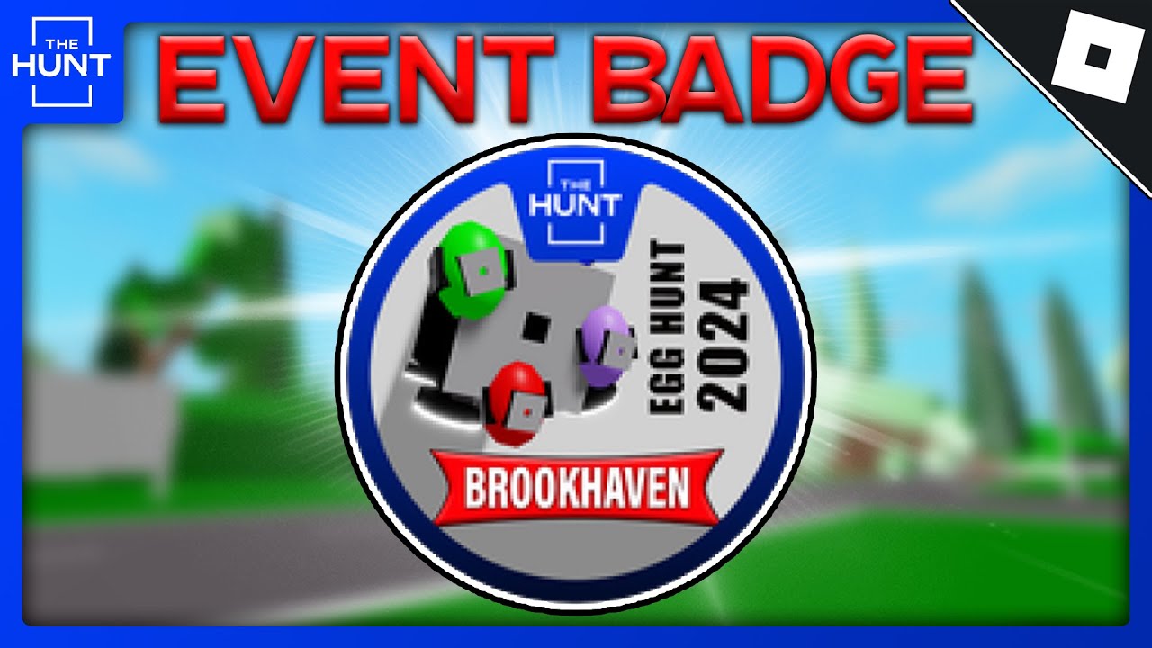 BADGE THE HUNT┊Comment avoir le badge Brookhaven dans Roblox! - YouTube