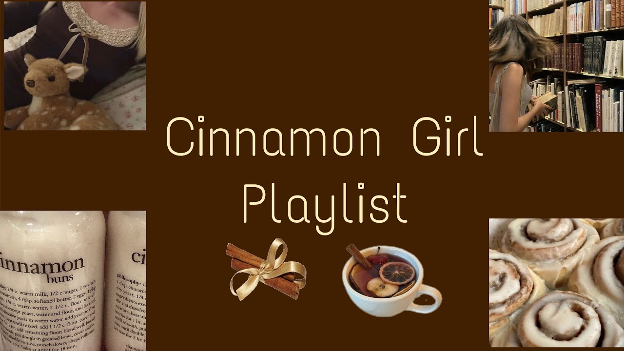 Cinnamon Girl Playlist 🤎🧸🍂 | Background music| Cinnamon Girl Aesthetic ...