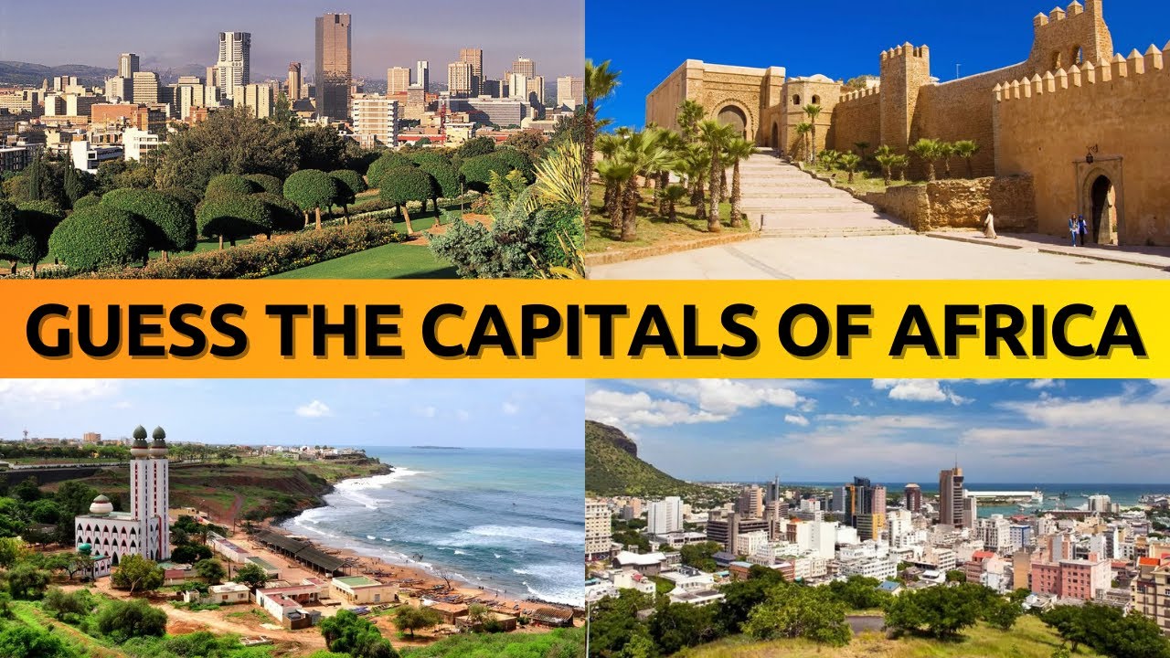 Guess the capitals of all African countries — Capitals Quiz, Learn ...