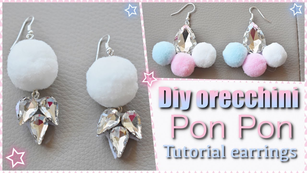 Tutorial orecchini pon pon | Diy earrings pon pon | Tutorial facili - easy Tutorial | - YouTube