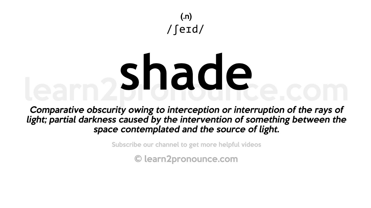 Pronunciation Of Shade Definition Of Shade YouTube pronunciation-of-shade-definition-of-shade-youtube