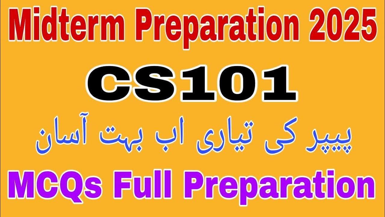 Cs101 Midterm Preparation Mcqs 2025 - YouTube