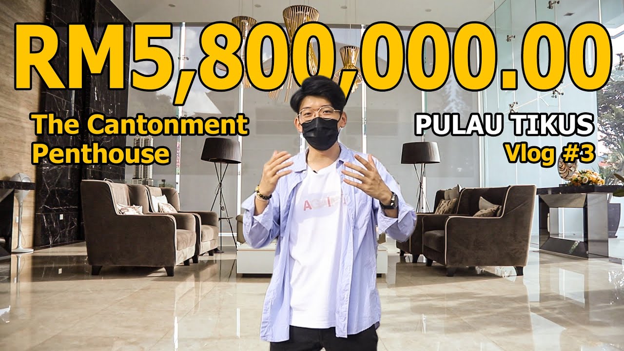 THE CANTONMENT @ Pulau Tikus, Penthouse VLOG 3 - YouTube