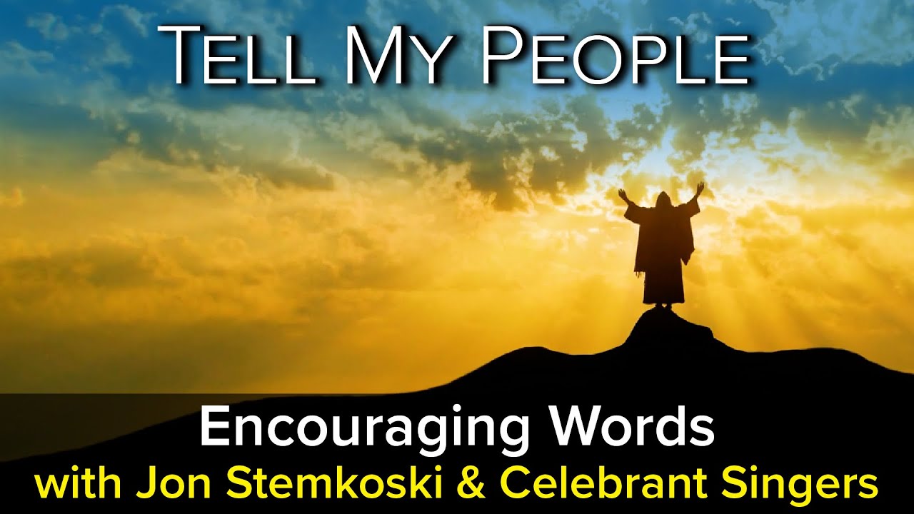Tell My People Encouraging Words With Jon Stemkoski 36 Youtube