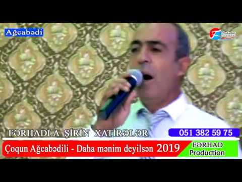 Coqun Agcabedili   Daha menim deyilsen 2019