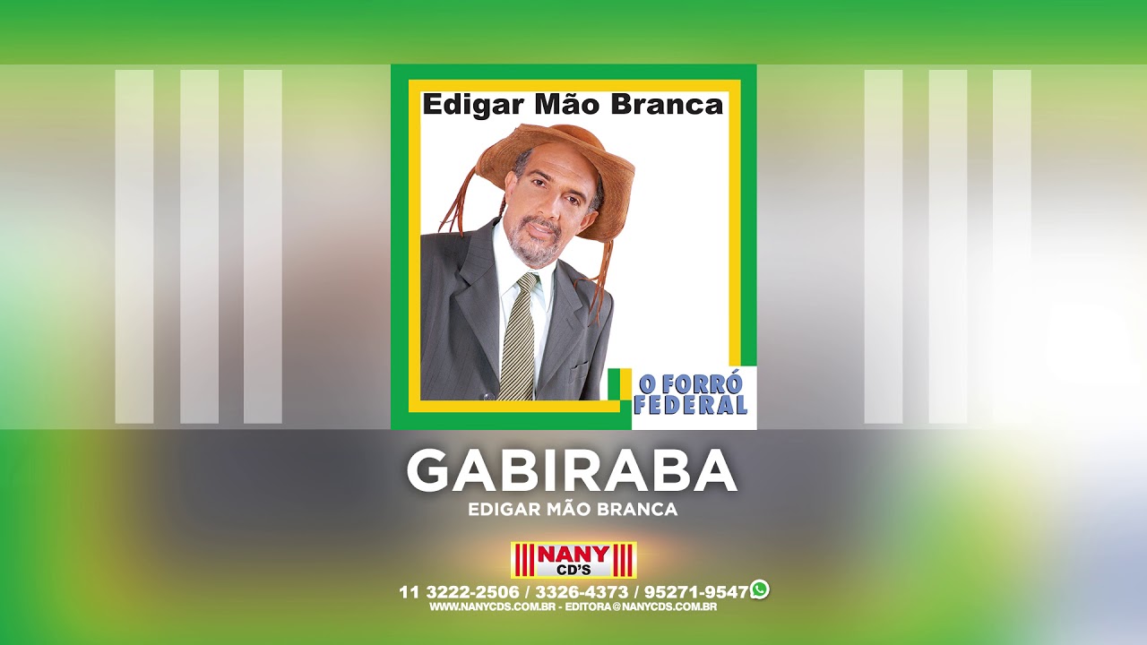 Edigar Mão Branca - Gabiraba - YouTube