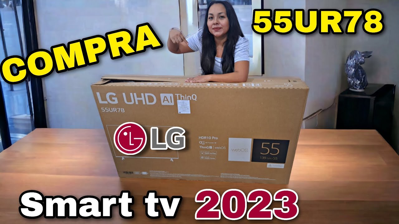 LG UR7800 Smart TV 4K Panel VA | UNBOXING Y REVIEW COMPLETA LG 55UR7800 ...