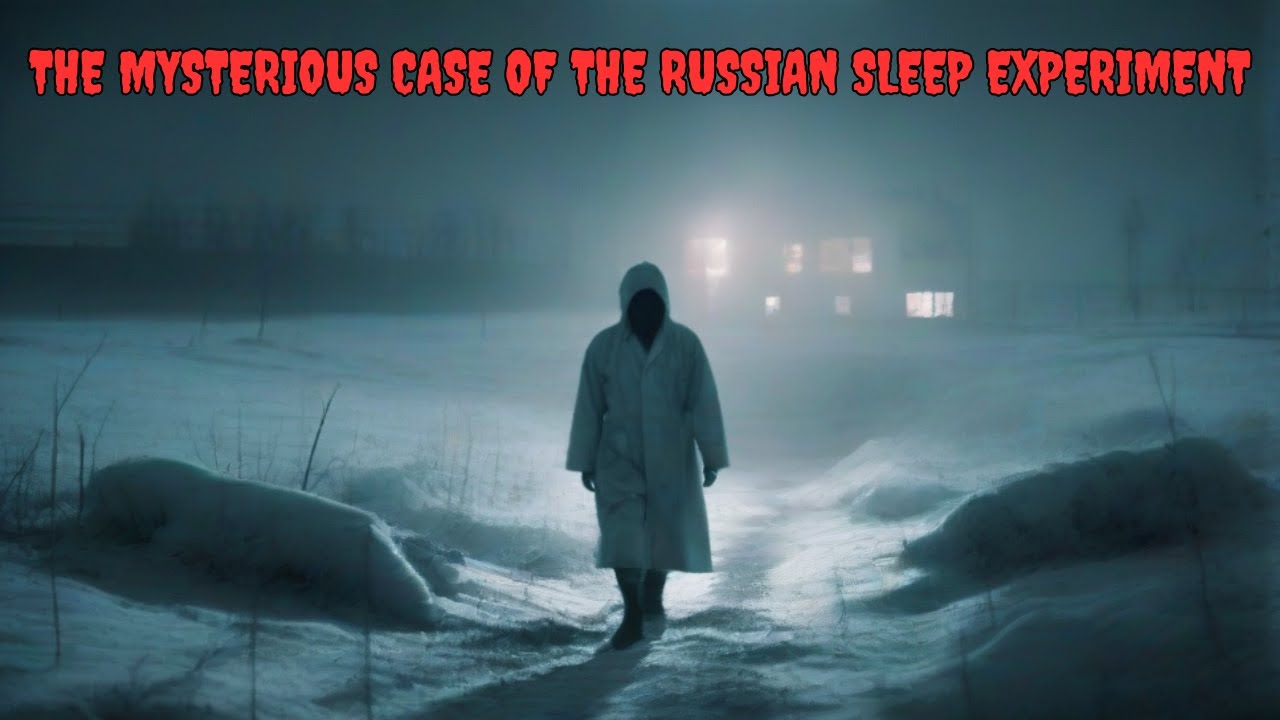 The Mysterious Case of the Russian Sleep Experiment Creepypasta - YouTube