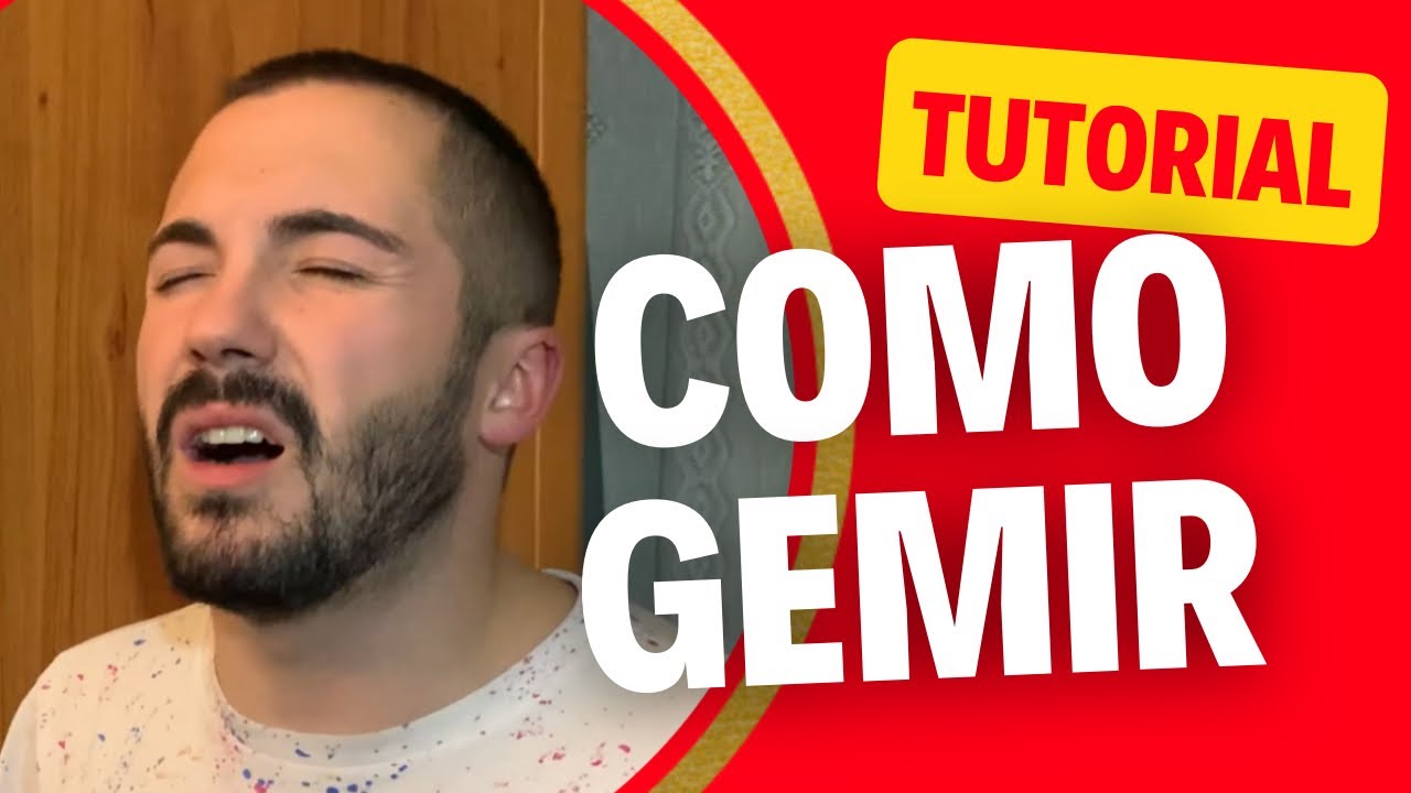 Tutorial: Como GEMIR 😈 | Oh Yeah 🔥 |ElWiris - YouTube
