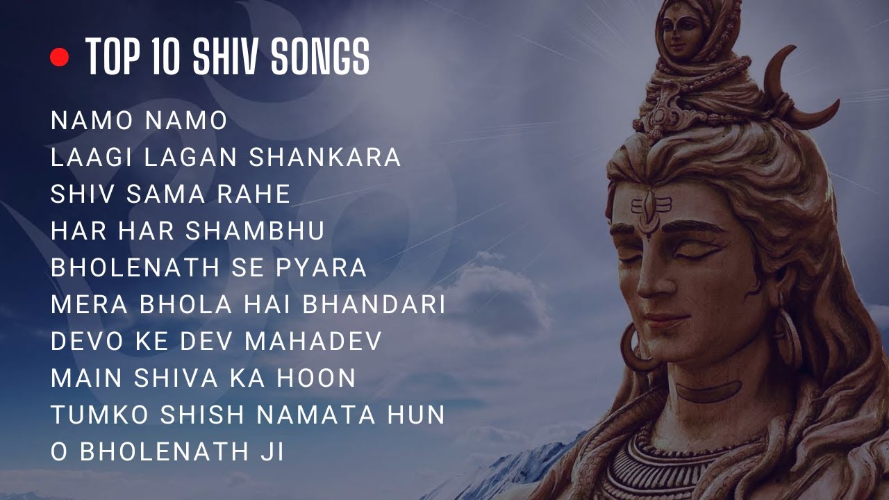 Top 10 Shiv Ji Songs | Shiv Bhajan | Shiv Bhakti Songs | Shiva Bhajan ...
