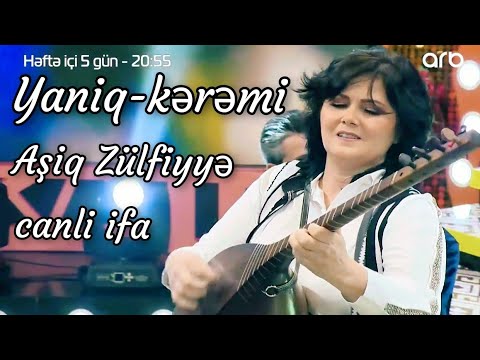 Aşiq Zülfiyyə-Yaniq Kərəmi(SUPPER SAZ İFASİ)