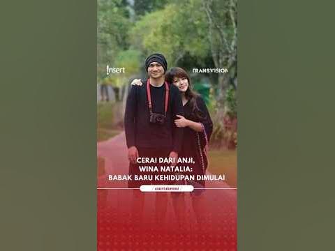 CERAI DARI ANJI, WINA NATALIA: BABAK BARU KEHIDUPAN DIMULAI - YouTube