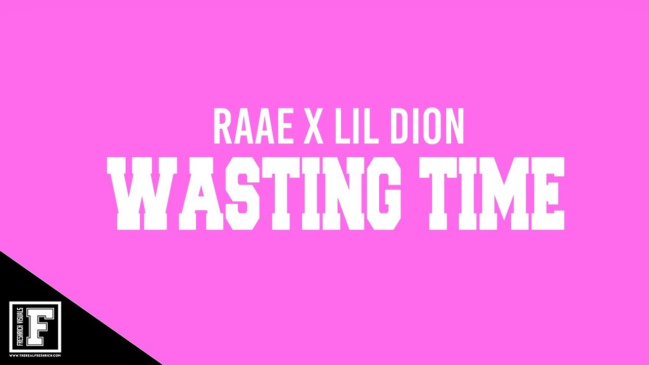 Raae - Wasting Time Feat. Lil Dion ( Official Audio ) - YouTube