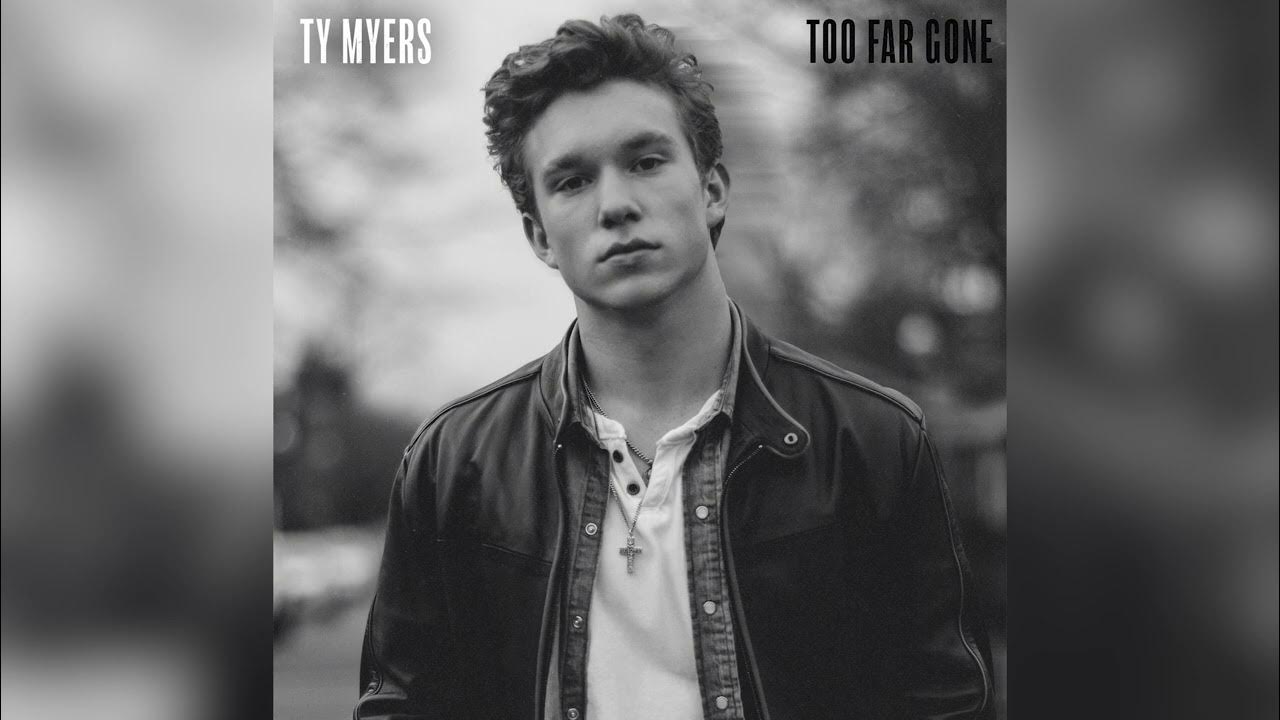 Ty Myers - Too Far Gone (Official Audio) - YouTube