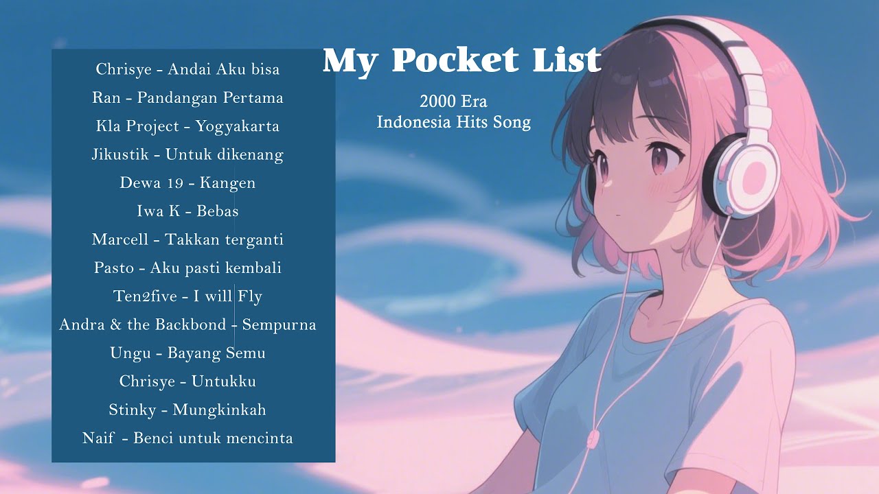 My Pocket List || 2000 Era Indonesia Pop Hit's Song - YouTube