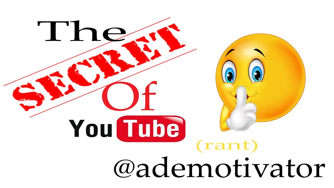 The Secret Of YouTube (Rant) - YouTube